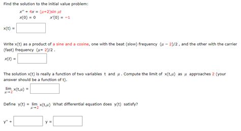 solved find the solution to the initial value problem x 4x