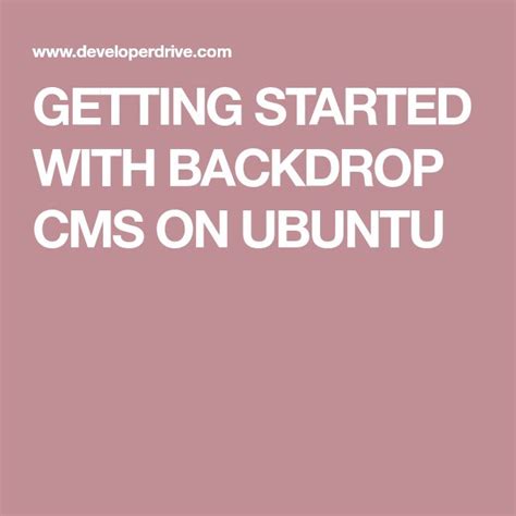 getting started with backdrop cms on ubuntu get started backdrops cms