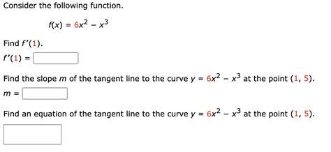 Solved Consider The Following Function F X 6x2−x3 Find