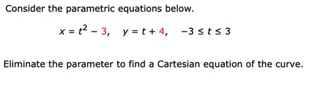 Solved Consider The Parametric Equations Below
