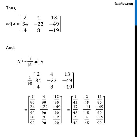 finding inverse of matrix using adjoint both 2x2 and 3x3 teachoo