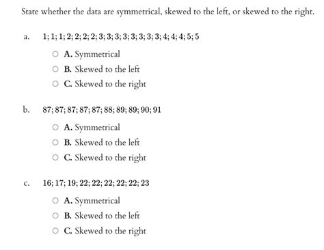 Solved State Whether The Data Are Symmetrical Skewed To The