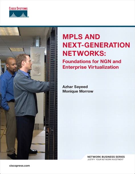 Mpls And Next Generation Networks Foundations For Ngn And Enterprise