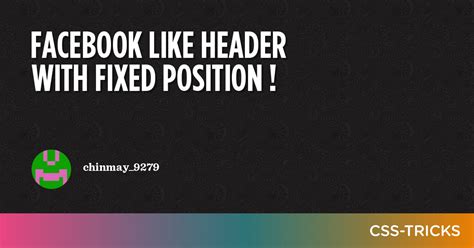 facebook like header with fixed position css tricks css tricks