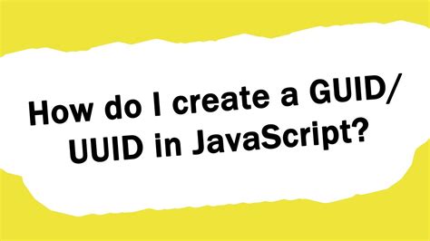 create guid uuid in javascript youtube