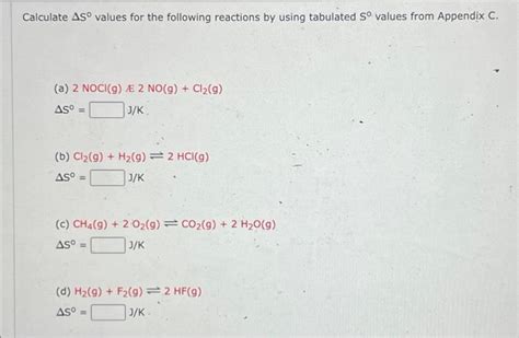 Solved Calculate Δs∘ Values For The Following Reactions By