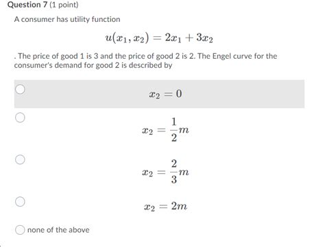 Solved Question 7 1 Point A Consumer Has Utility Function