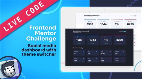 live code frontend mentor social media dashboard with theme switcher