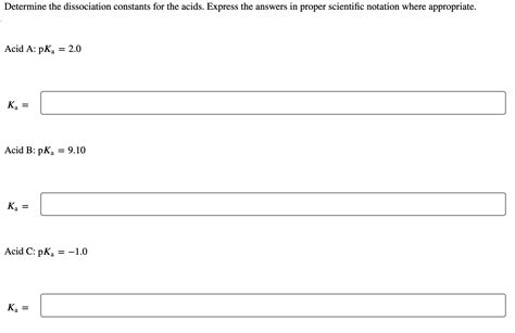 [solved] Determine The Dissociation Constants For The Acid