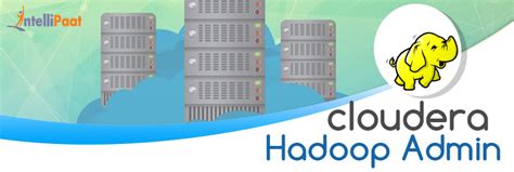 cloudera hadoop admin training course intellipaat