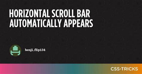 horizontal scroll bar automatically appears css tricks css tricks