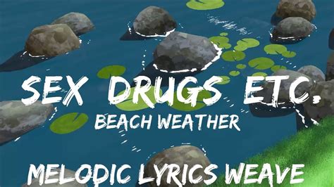 25mins Beach Weather Sex Drugs Etc Lyrics Sped Up Best Vibe