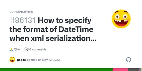 how to specify the format of datetime when xml serialization and