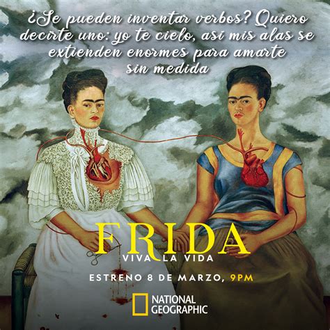 20 Frases De Frida Kahlo Sobre La Vida Y El Amor Por El Estreno De