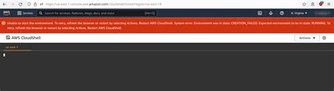 cloudshell unable to start the environment creation failed aws re post