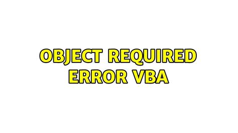 object required error vba youtube