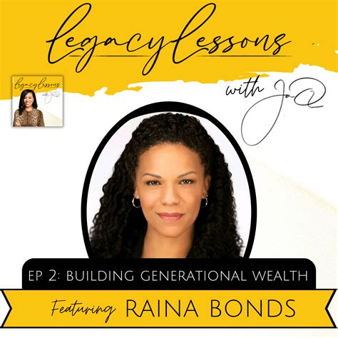 Ep 2 Building Generational Wealth With Raina Bonds Alexander Legacy