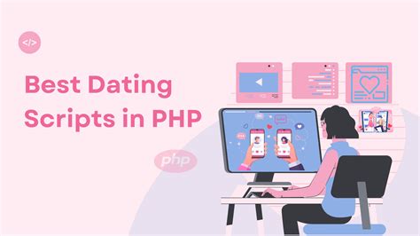 5 best dating scripts in php create dating website in 2022