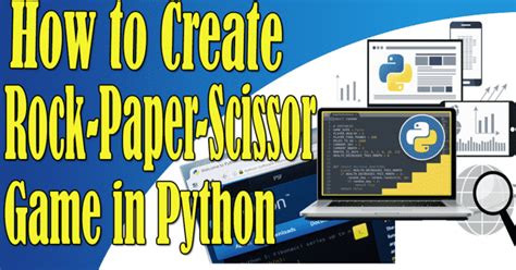 how to create rock paper scissor game in python video 2021