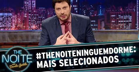 Campanha Thenoiteninguemdorme Mais Selecionados Youtube