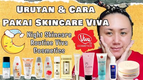 Step By Step Night Skincare Routine Viva Cosmetics Urutan Pemakaian