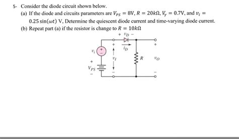 Solved Consider The Diode Circuit Shown Below If The Diode
