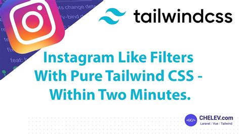 tailwindcss tips add instagram filters to images using tailwind css