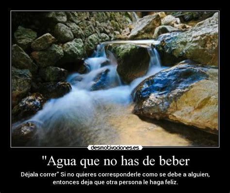 Lista 98 Foto Cancion Agua Que No Has De Beber Dejala Correr Alta