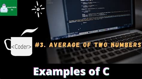 3 average of two numbers c program examples of c youtube