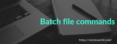 batch file commands aticleworld