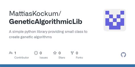 Github Mattiaskockum Geneticalgorithmiclib A Simple Python Library