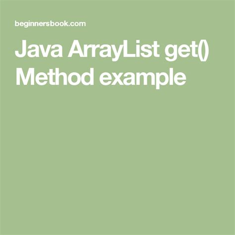 java arraylist get method example java