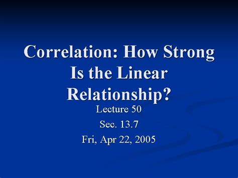 Correlation How Strong Is The Linear Relationship Lecture