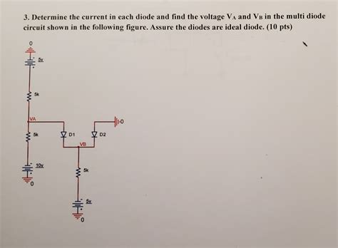 Solved 3 Determine The Current In Each Diode And Find The