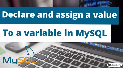 how to declare and assign a value to a variable in mysql stored