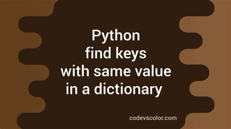 Python Dictionary Example To Find Keys With The Same Value Codevscolor