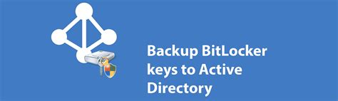 how to store bitlocker keys in active directory coadytech