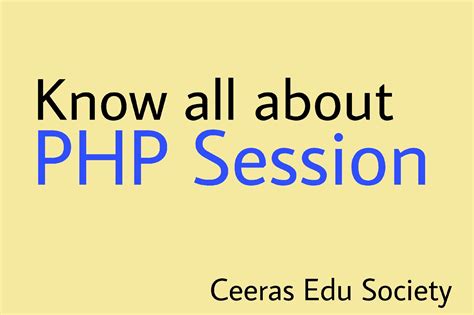 php session know all about php session