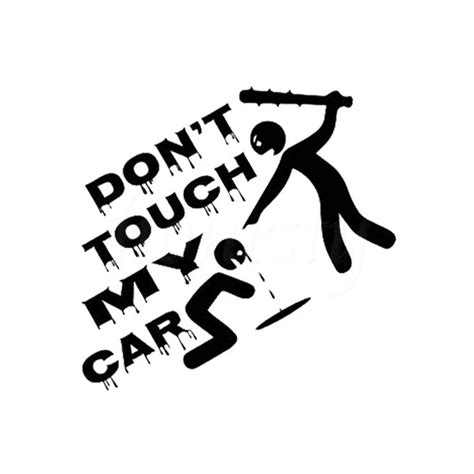 Dont Touch My Car Body Car Stickers Wall Home Glass Window Door Laptop