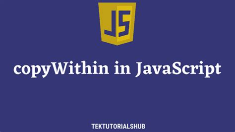 array copywithin in javascript tektutorialshub