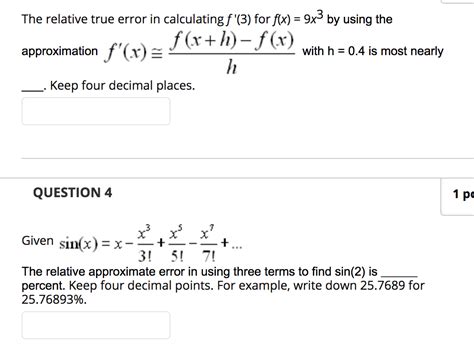 Solved The Relative True Error In Calculating F 3 Or 9x3