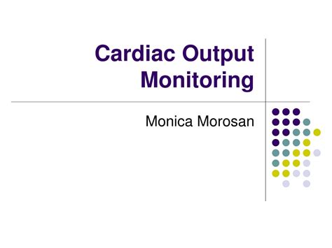 Ppt Cardiac Output Monitoring Powerpoint Presentation Free Download