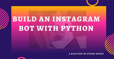 how to make an instagram bot with python