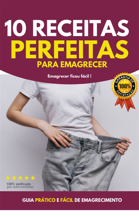 10 Receitas Perfeitas Para Emagrecer Christian Gabriel Machado Hotmart