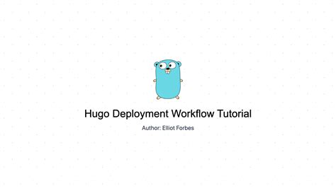 hugo deployment workflow tutorial