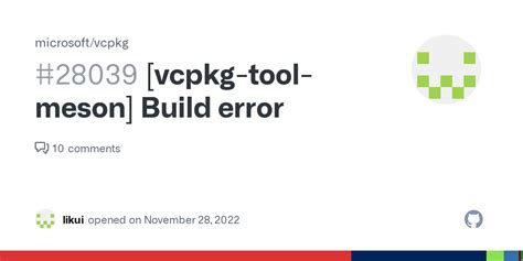 [vcpkg tool meson] build error · issue 28039 · microsoft vcpkg · github