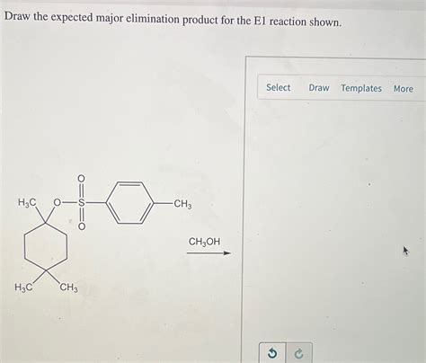 Solved Draw The Expected Major Elimination Product For The