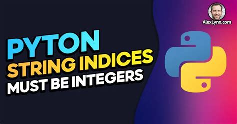 how to fix string indices must be integers error in python