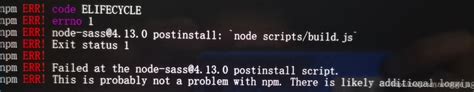 输入npm install 报错node sass 4 13 0 postinstall `node scripts build js