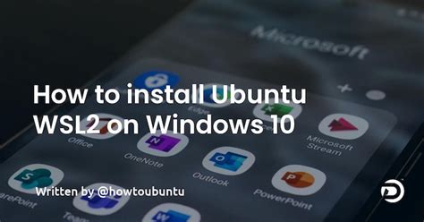 How To Install Ubuntu Wsl2 On Windows 10